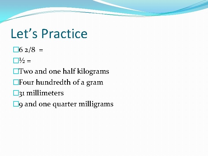 Laboratory Mathematics and Measurements Accurate values and measurements