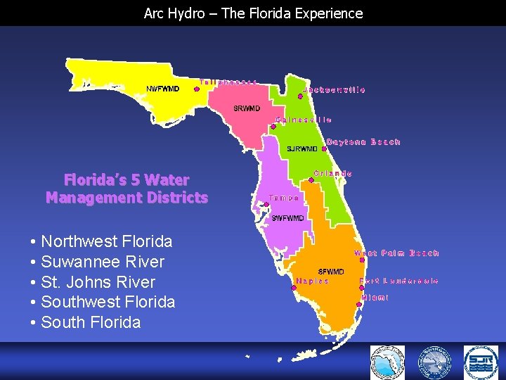 Florida Water Management Arc Hydro The Florida Experience