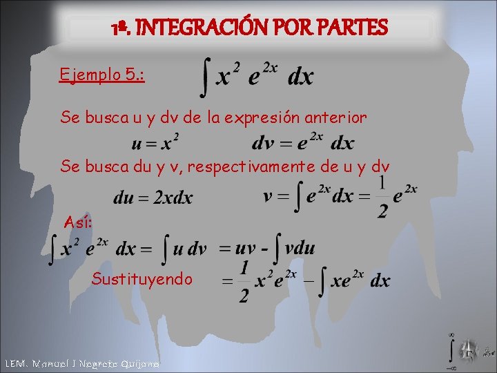 TCNICAS DE INTEGRACIN 1 INTEGRACIN POR PARTES Regla