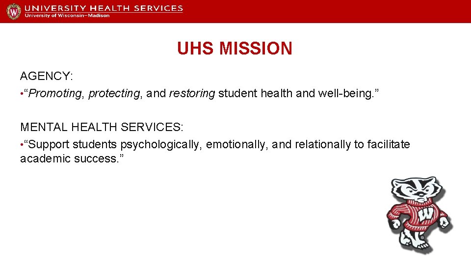 UHS MISSION AGENCY Promoting protecting and restoring student