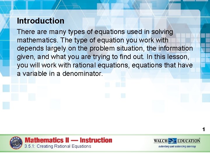Introduction There are many types of equations used