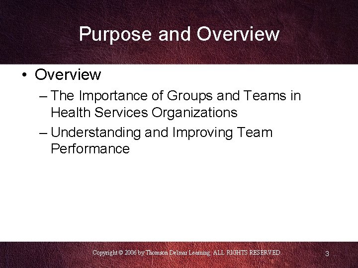 Chapter 6 Groups and Teams Purpose and Overview