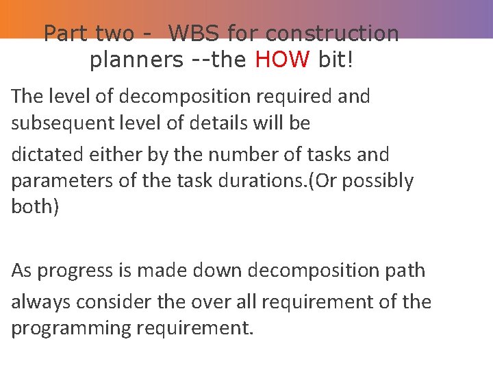 Planning Organising two Introduction to WBS Work Breakdown