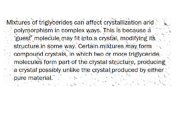Microstructure of Fat Crystal FATS At room temperature