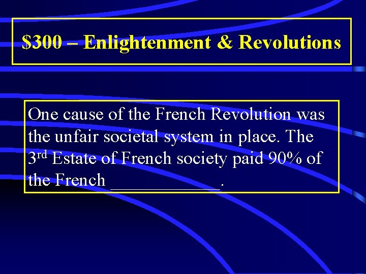 ERA 7 Revolutions Empire ERA 7 Exam Jeopardy