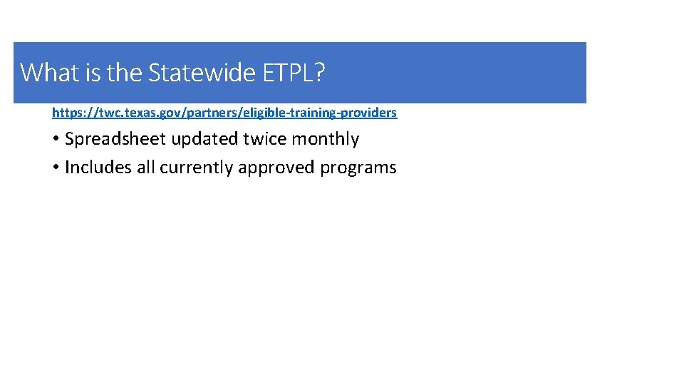 Submitting to the Texas Workforce Commission Eligible Training