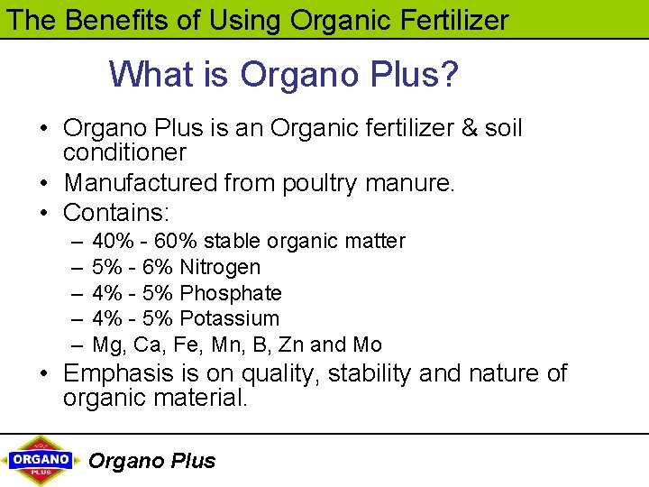The Benefits of Using Organic Fertilizer ORGANO PLUS
