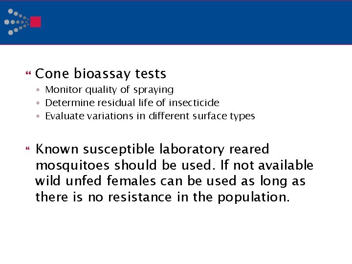 The Role of Entomological Monitoring for Malaria Vector