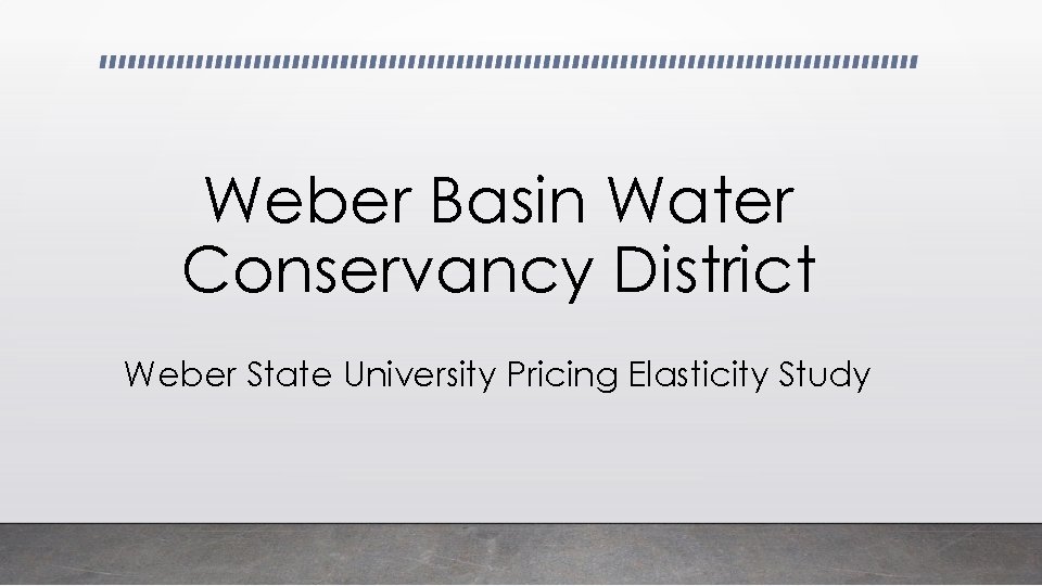 Weber Basin Water Conservancy District Weber State University
