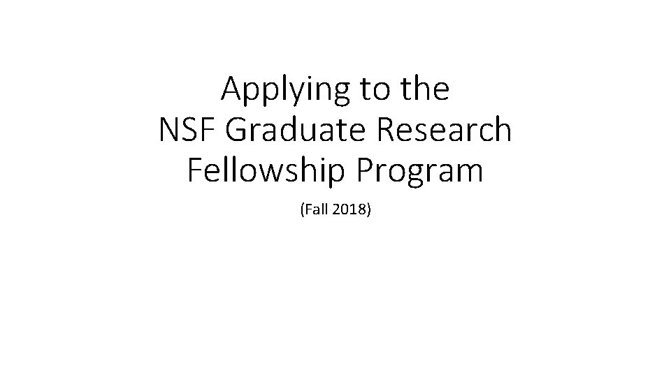 Applying to the NSF Graduate Research Fellowship Program