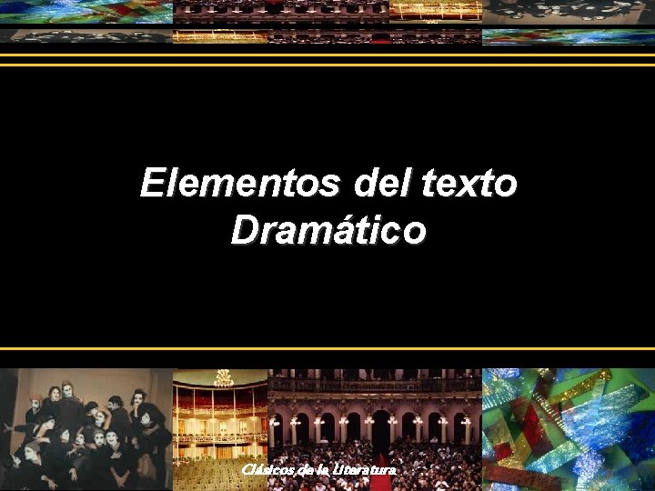 Elementos del texto Dramtico Clsicos de la Literatura