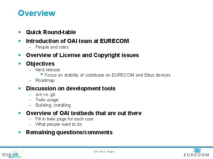 Overview Quick Roundtable Introduction of OAI team at