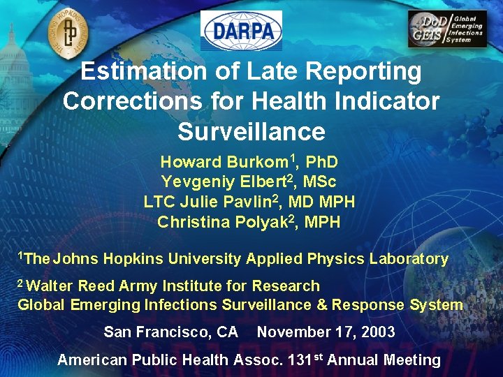 Estimation of Late Reporting Corrections for Health Indicator