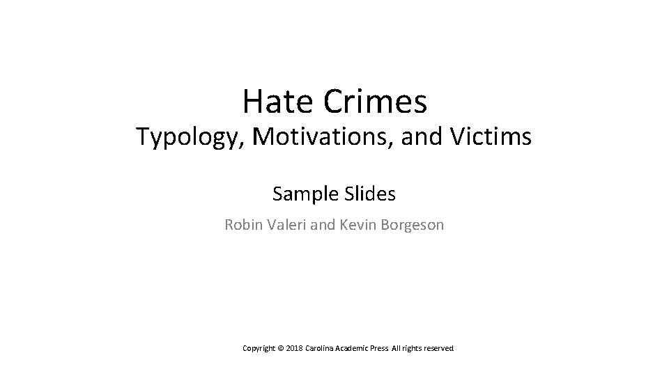 Hate Crimes Typology Motivations and Victims Sample Slides