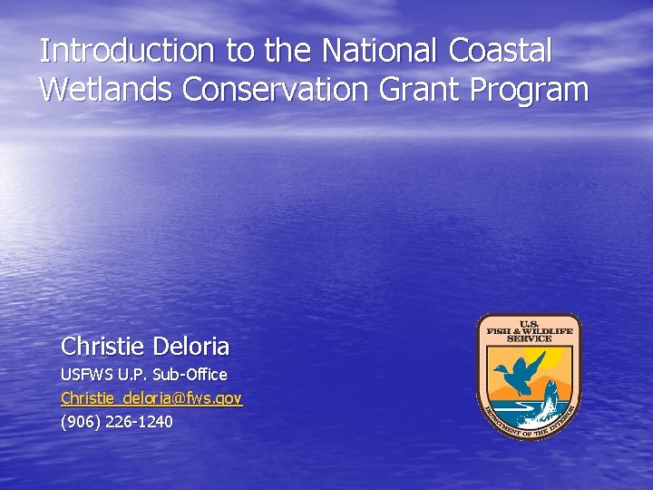 Introduction to the National Coastal Wetlands Conservation Grant