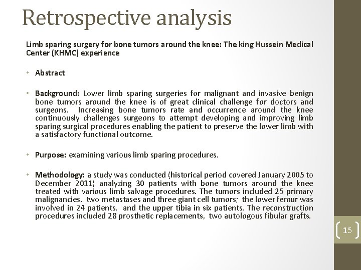 Limb Sparing surgery for bone tumors around the