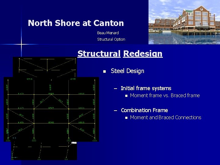 North Shore at Canton Beau Menard Structural Option