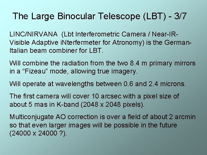 The Large Binocular Telescope a laboratory for image