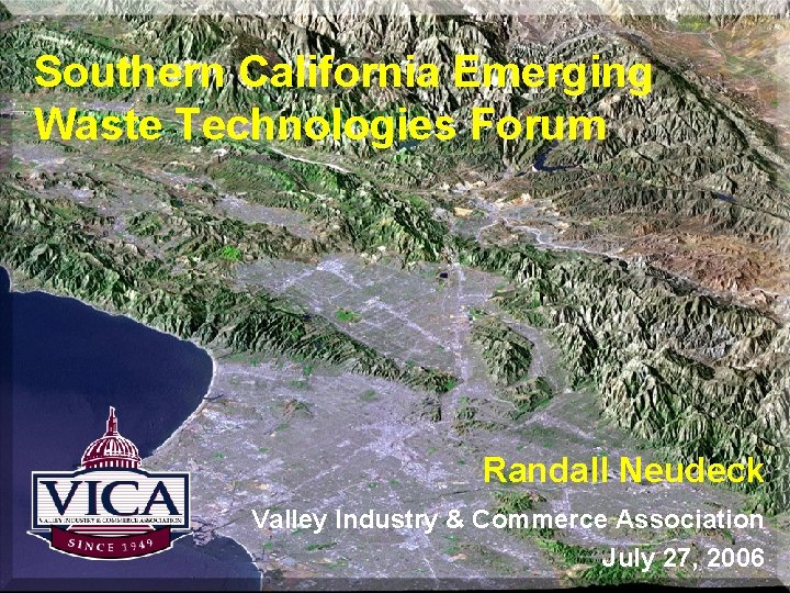 Southern California Emerging Waste Technologies Forum Randall Neudeck