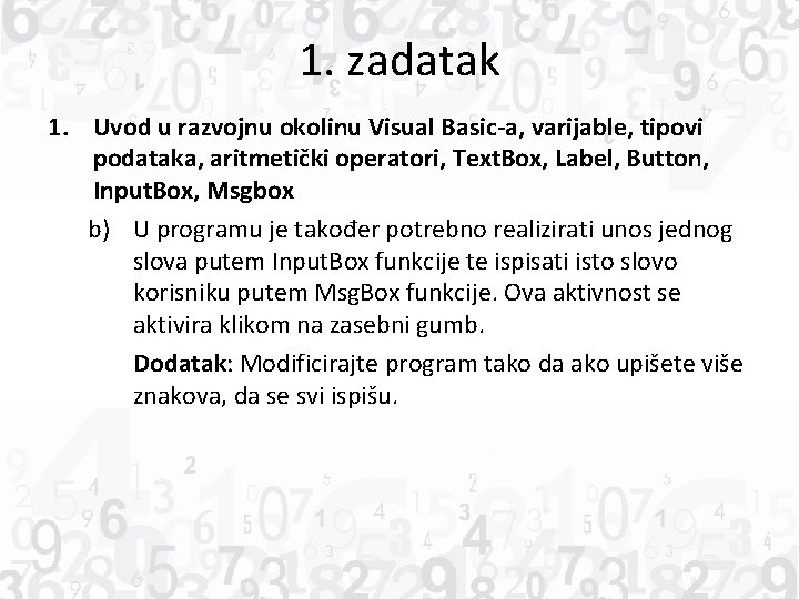 Visual Basic Tutorijali Programiranje FOI 1 zadatak 1
