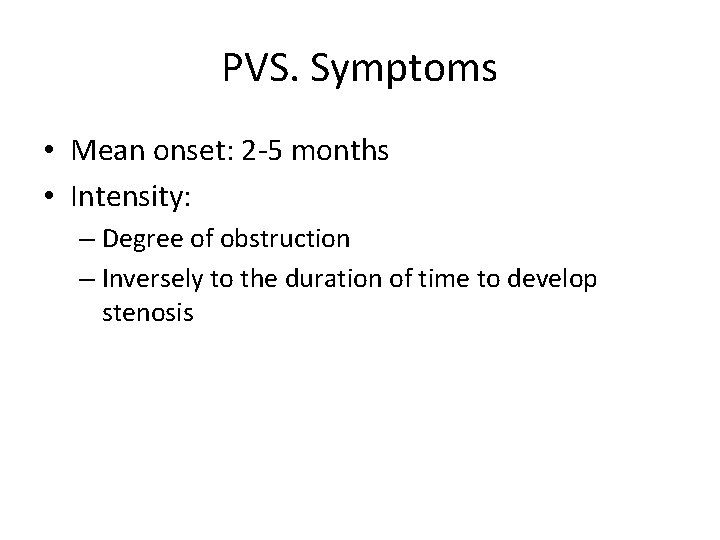 PULMONARY VEIN STENOSIS Cath conference 091112 History 2
