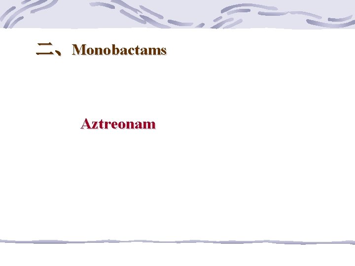Antimicrobial Agents General Consideration Antibacterial drugs The drugs