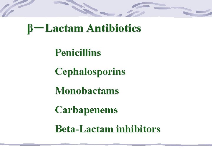 Antimicrobial Agents General Consideration Antibacterial drugs The drugs