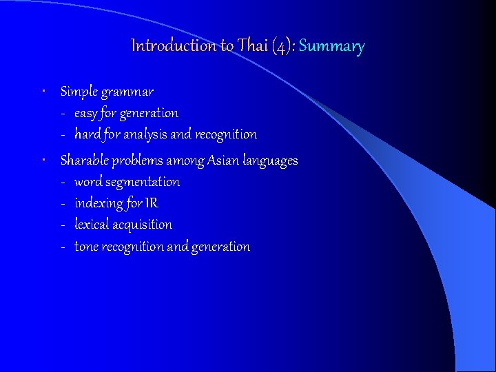 Speech Research and Corpora in Thailand Virach Sornlertlamvanich