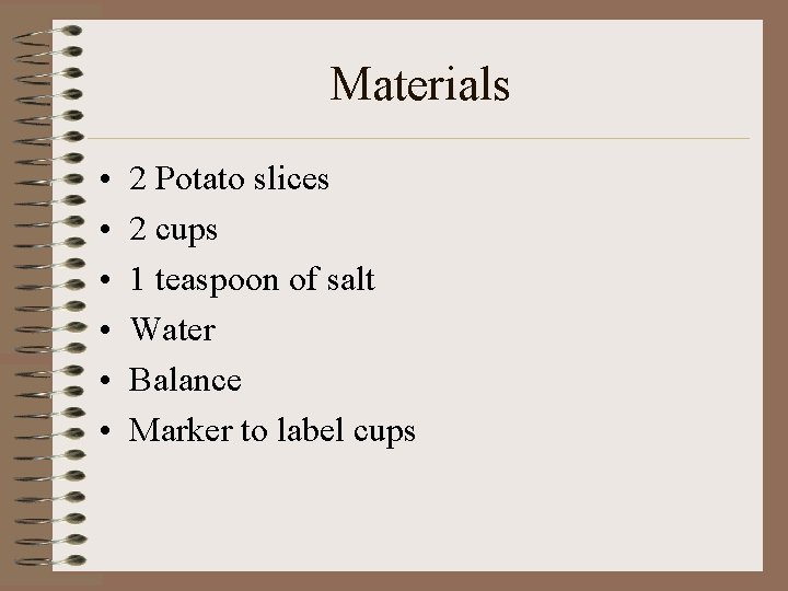Osmosis and Diffusion Potato Lab What is osmosis