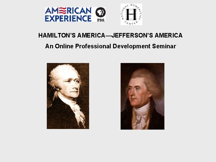 HAMILTONS AMERICAJEFFERSONS AMERICA An Online Professional Development ...