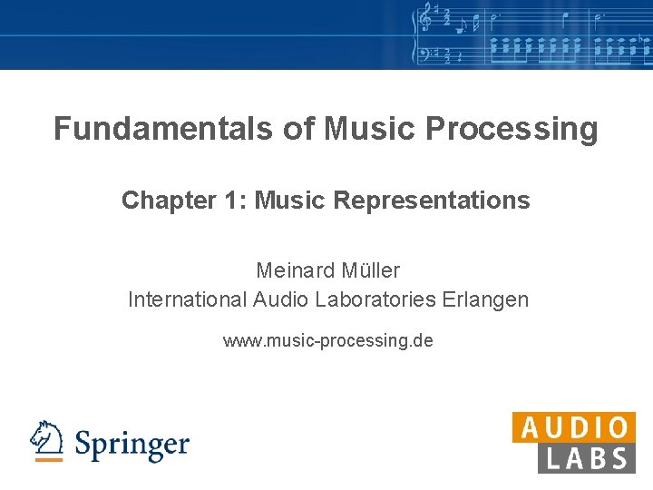 Fundamentals of Music Processing Chapter 1 Music Representations