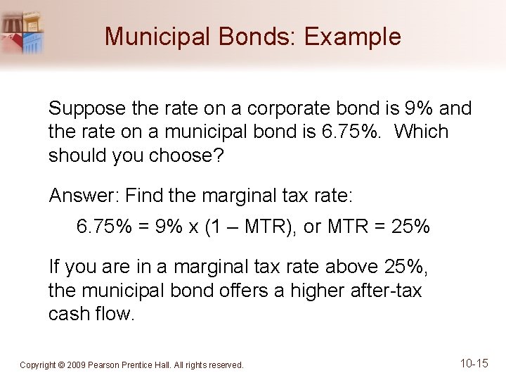Chapter 10 The Bond Market Purpose of the