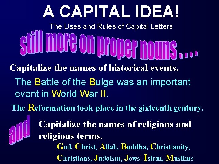 A CAPITAL IDEA The Uses and Rules of