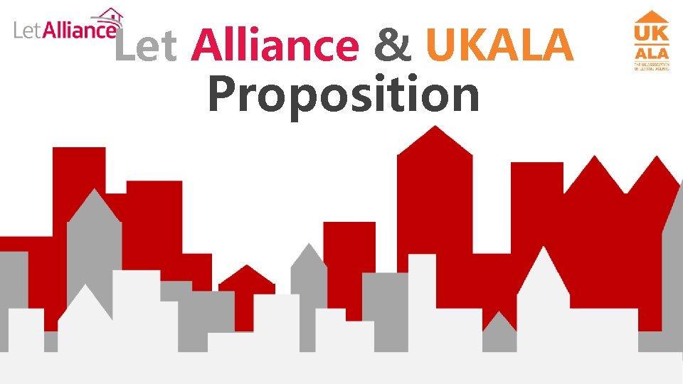 Let Alliance UKALA Proposition Alligned values UKALA and