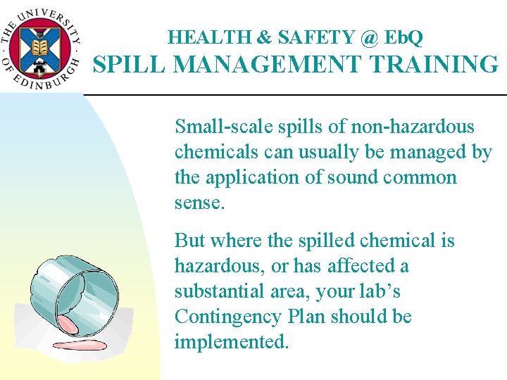 HEALTH SAFETY Eb Q SPILL MANAGEMENT TRAINING Welcome