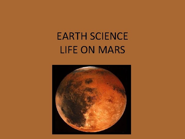 EARTH SCIENCE LIFE ON MARS VOCABULARY Atmosphere Rotation
