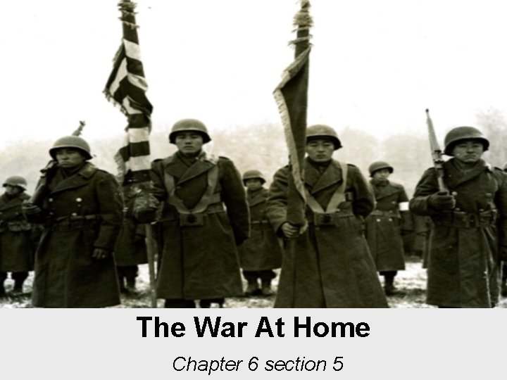 The War At Home Chapter 6 section 5