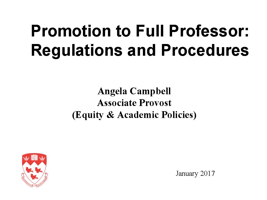 Promotion to Full Professor Regulations and Procedures Angela