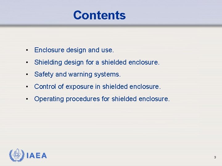 Industrial Radiography Design and Use of Shielded Enclosures