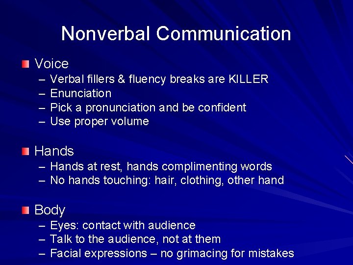 Presentations 101 Nonverbal Communication Confidence AKASWAG You are