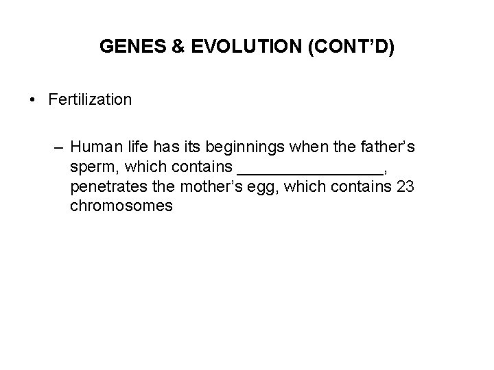 Module 4 Incredible Nervous System GENES EVOLUTION Genetic