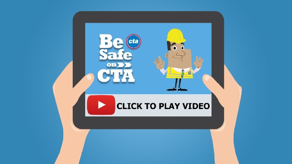 Overview Background Targeted safety campaign to educate CPS