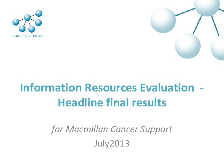 Information Resources Evaluation Headline final results for Macmillan