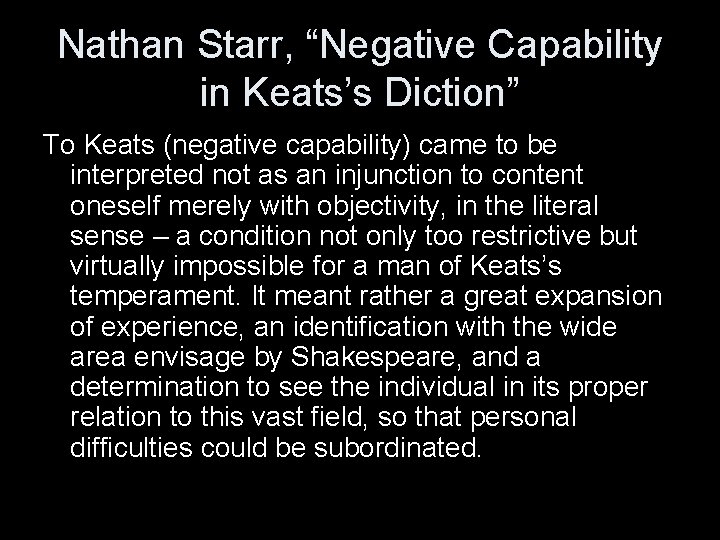 John Keats 1795 1821 Negative Capability several things