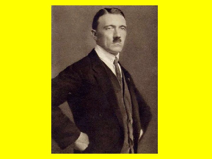 ADOLF HITLER LA MONTEE AU POUVOIR Adolf Hitler