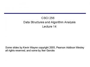 CSCI256 Data Structures Algorithm Analysis Lecture 11 Note