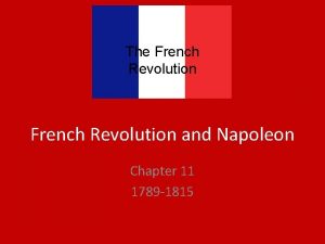 Chapter 6 The French Revolution Napoleon Section 3
