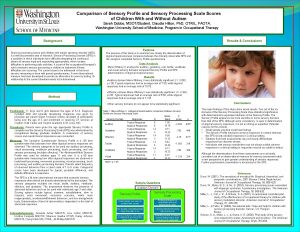 Comparison of Sensory Profile and Sensory Processing Scale