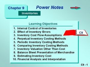 Inventories Additional Valuation Issues Chapter 9 1 Learning