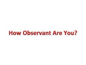 OBSERVATION ACTIVITY How Observant Are You This activity